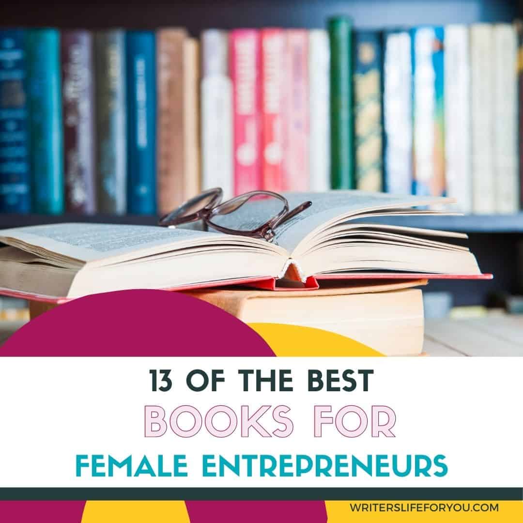 13 of the Best Books for Female Entrepreneurs to Read This Year ...