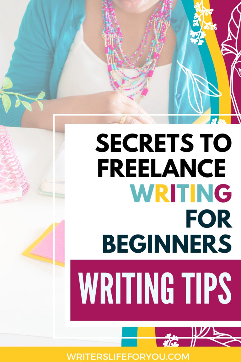 11 Secrets to Becoming a Crazy Successful Freelance Writer (Even if