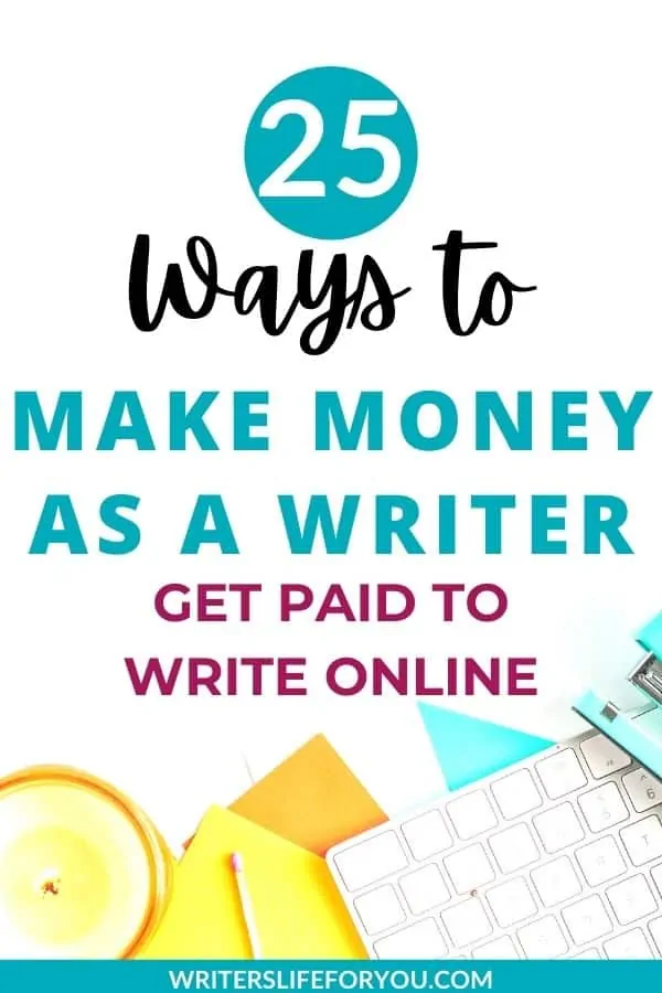 25 of the Best Ways to Get Paid to Write Online